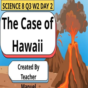MATATAG SCIENCE 8 Q3 W2 DAY 2.pptx .VOLCANOS AND CHARACTERISTICS OF ...