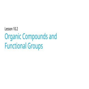 Science 9 10.2 Organic Compounds and Functional Groups.pptx