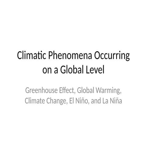 Climatic Phenomena Occurring on a Global Level.pptx