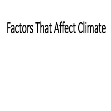 Science9_Q3_Mod4_FactorsThatAffectCliimate_Version2.pptx