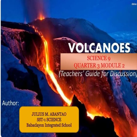 SCIENCE 9 QUARTER 3 MODULE 2 VOLCANO ERRUPTION.pptx