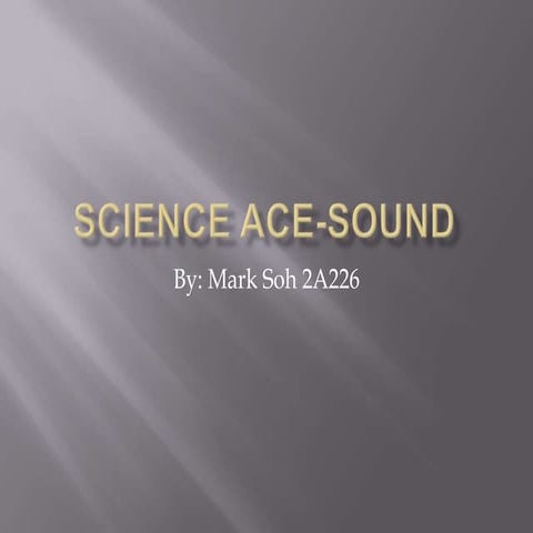 Science ace sound | PPTX