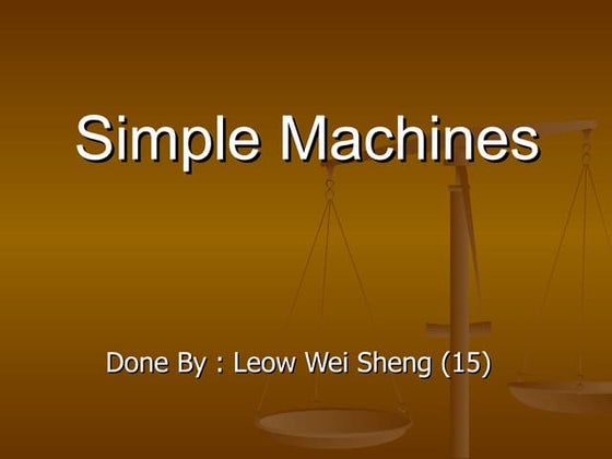 Simple and complex machines | PPTX