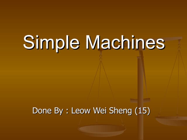 Simple and complex machines | PPTX