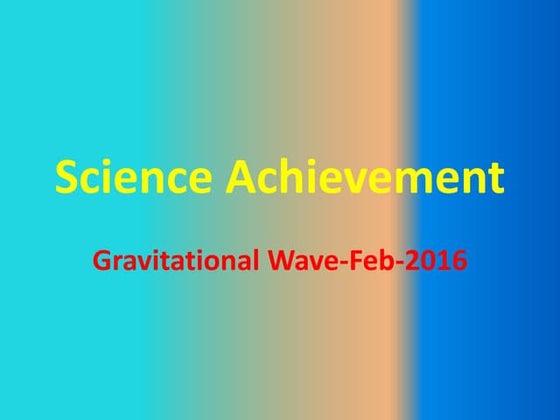 Gravitational waves and their detection | PPT