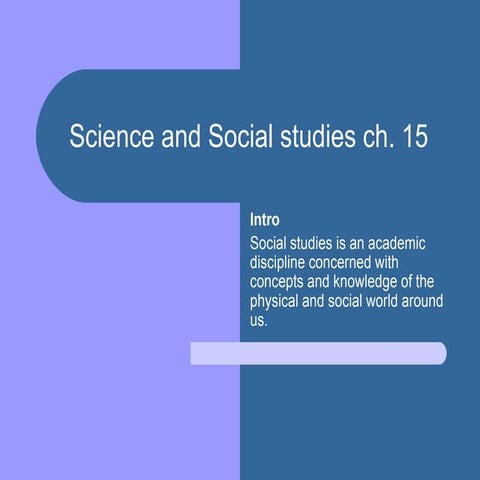 Science and social studies ch | PPT