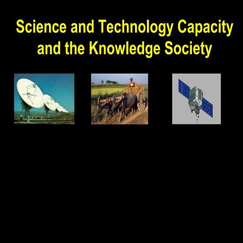 Science And Technology Capacity And The Knowledge Society | PPT