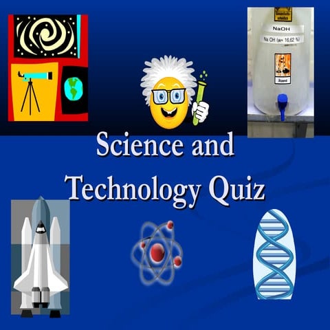 Scienceandtechnologyquiz 091213104721-phpapp01 | PPT