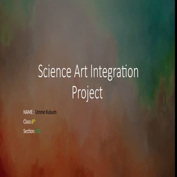 Science Art Integrationeducation Project.pptx