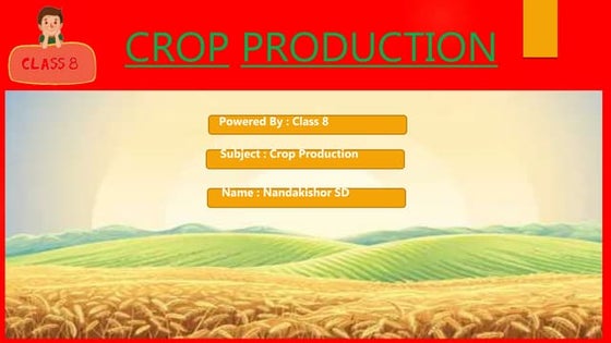 CLASS 8 CROP PRODUCTION AND MANAGEMENT.pptx