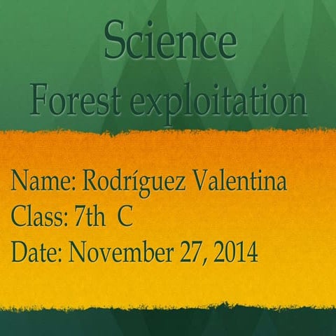 Science - Forest Exploitation | PPT