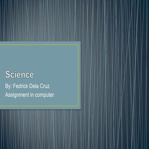 Science by Fedrick delaCRUZ | PPTX