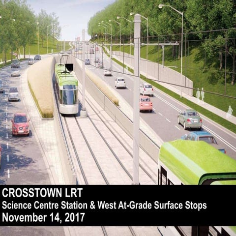 Science Centre Station and West At-Grade Surface Stops Open House ...