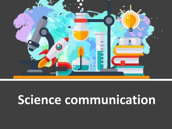 Role of science communication | PPTX