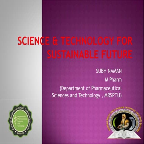 Science and Technology for sustain Future | PPTX