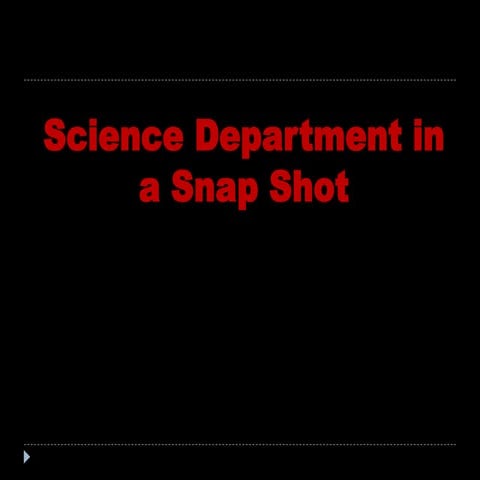 Science department in a snap shot programs of study | PPTX