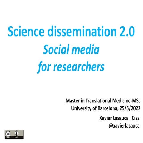 Science dissemination 2.0: Social media for researchers (MTM-MSc 2022 ...