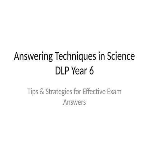 Science_DLP_Year6_Answering_Techniques.pptx