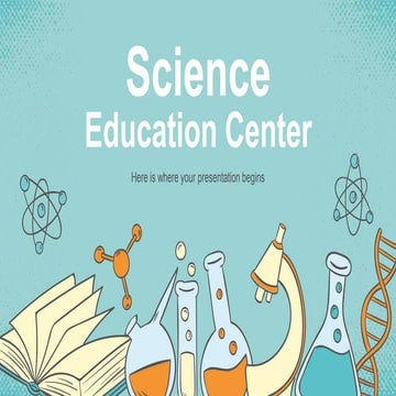 Science Education Center _ by Slidesgo.pptx