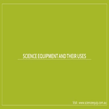 Science equipment and their Uses 2018 | PPTX