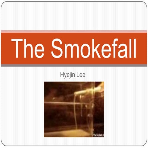 Science fair smokefall | PPTX