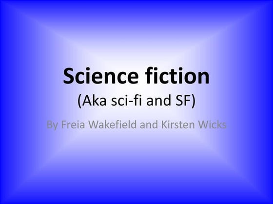 The Generic conventions of Sci-fi films | PPTX | Science Fiction | Genres