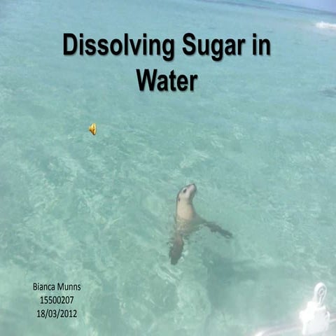 Dissolving Sugar in Water | PPTX