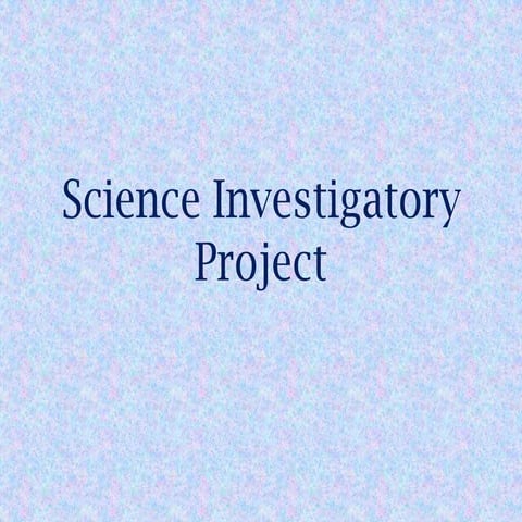Science investigatory project... | PPTX