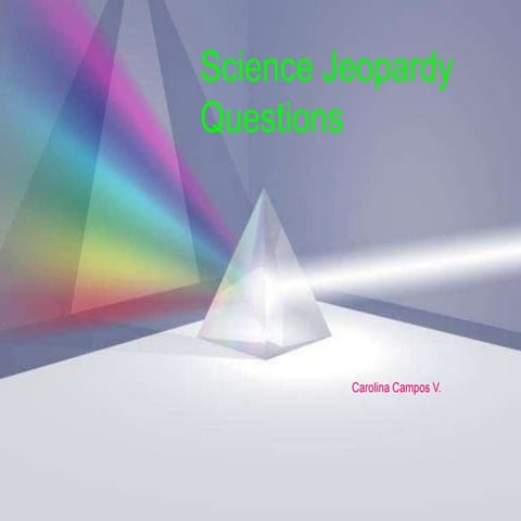 Science jeopardy caro | PPTX