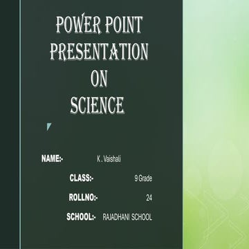 science ppt.pptx class 9 grade vaishalii | PPT