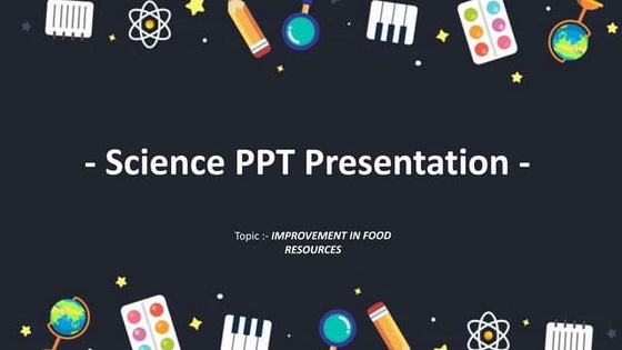 improvement in food resources | PPT