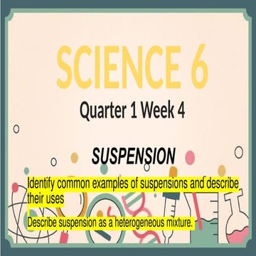 science 6 q1 week 4 day 1 SUSPENSION.pptx