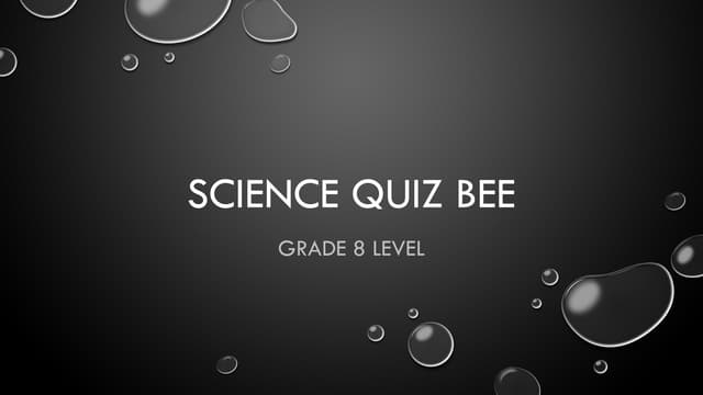 241889633-Science-Quiz-Bee-grade-6.pptx | Physics | Science