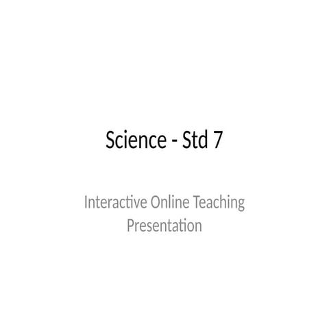 Science_Std7_Interactive_Presentation.pptx