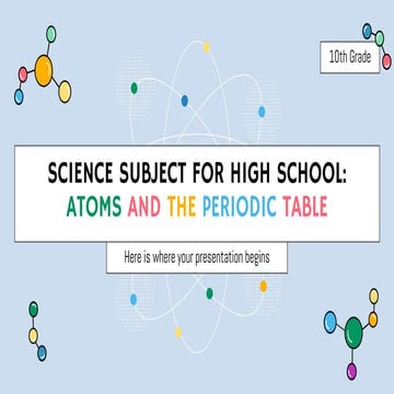 Science Subject for High School - 10th Grade_ Atoms and the Periodic ...