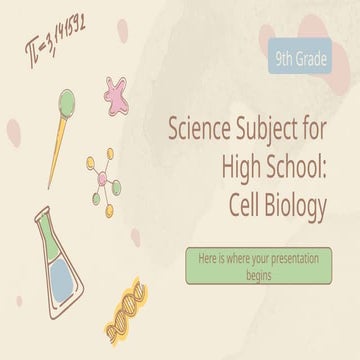 Science Subject for High School - 9th Grade_ Cell Biology _ by Slidesgo ...