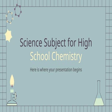 Science Subject for High School - 9th Grade_ Chemistry by Slidesgo.pptx