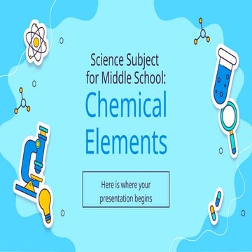 Science Subject for Middle School_ Chemical Elements by Slidesgo.pptx