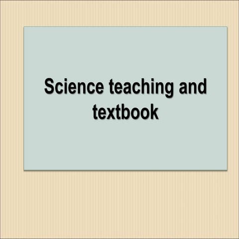 Science teaching and textbook | PPT