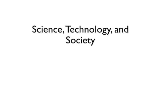 Science, technology and society lesson 1 | PPTX | Science
