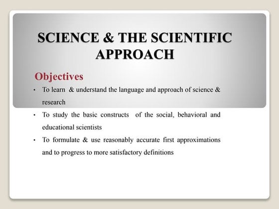 Scientific Approach to Knowledge | PPT