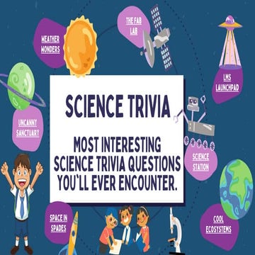 Science Trivia : Most Interesting Science Trivia Questions You'll Ever ...