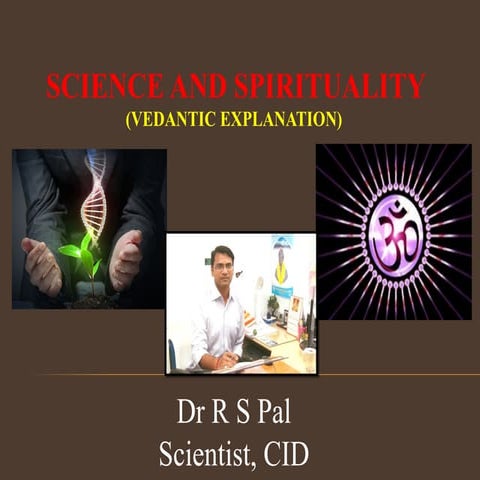 Science vs spirituality (vedantic explanation) | PPT
