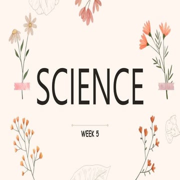 Science (WEEK 5).pptx