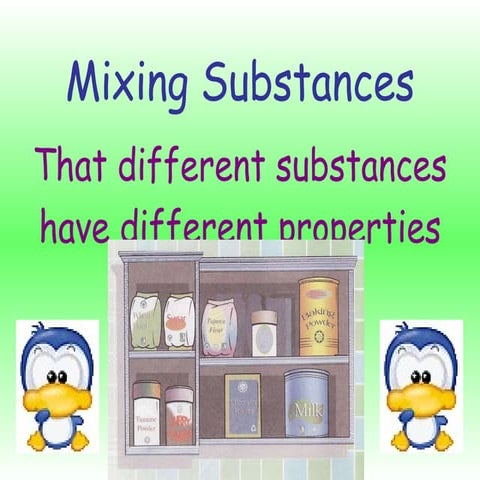 Science year 3 maixing substances | PPT