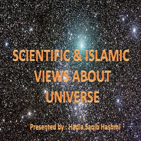 Scientific and Islamic views about universe | PPSX | Islam | Religion ...
