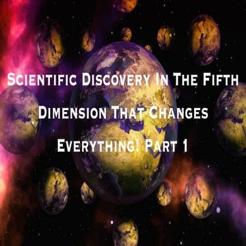 Scientific Discovery In The Fifth Dimension That Changes Everything ...