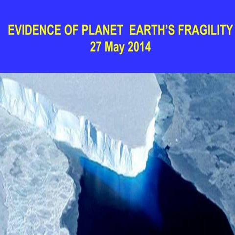 Scientific Evidence Points To Earth's Greater Fragility | PPT