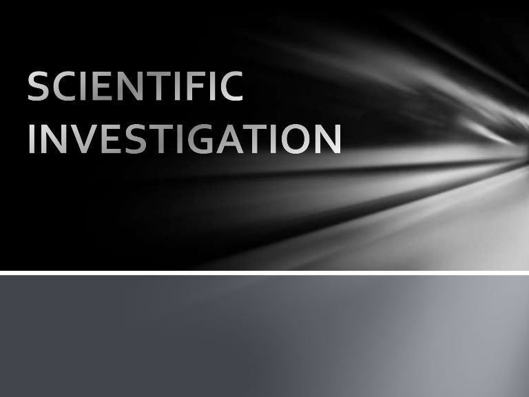 Scientific Investigation scientific-investigation