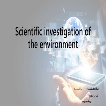 Scientific investigation of the environment | PPTX